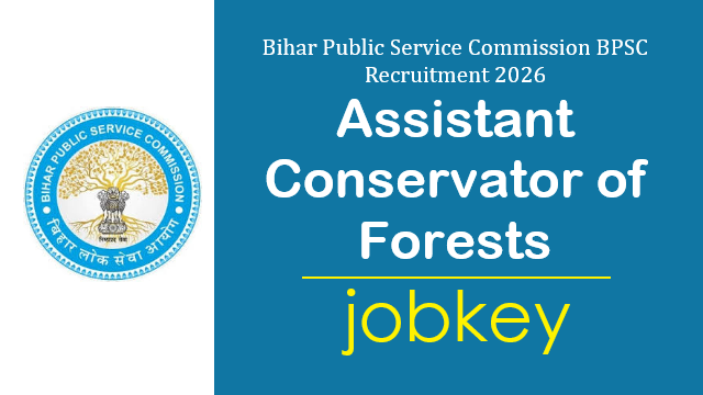 BPSC Assistant Conservator of Forests Online Form 2026