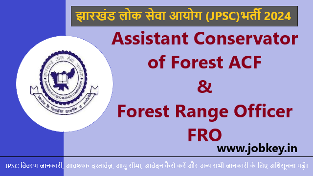 JPSC Forest Range Officer and ACF Online Form 2024